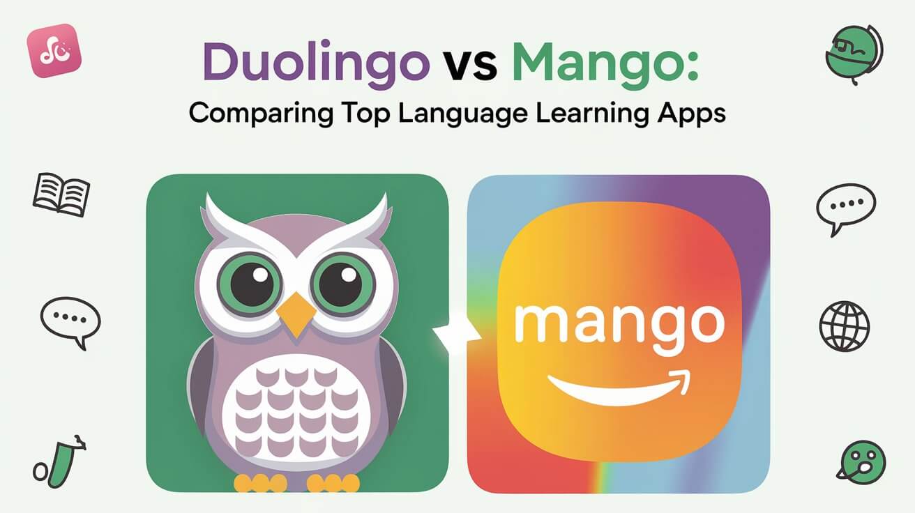Duolingo vs Mango: Comparing Top Language Learning Apps